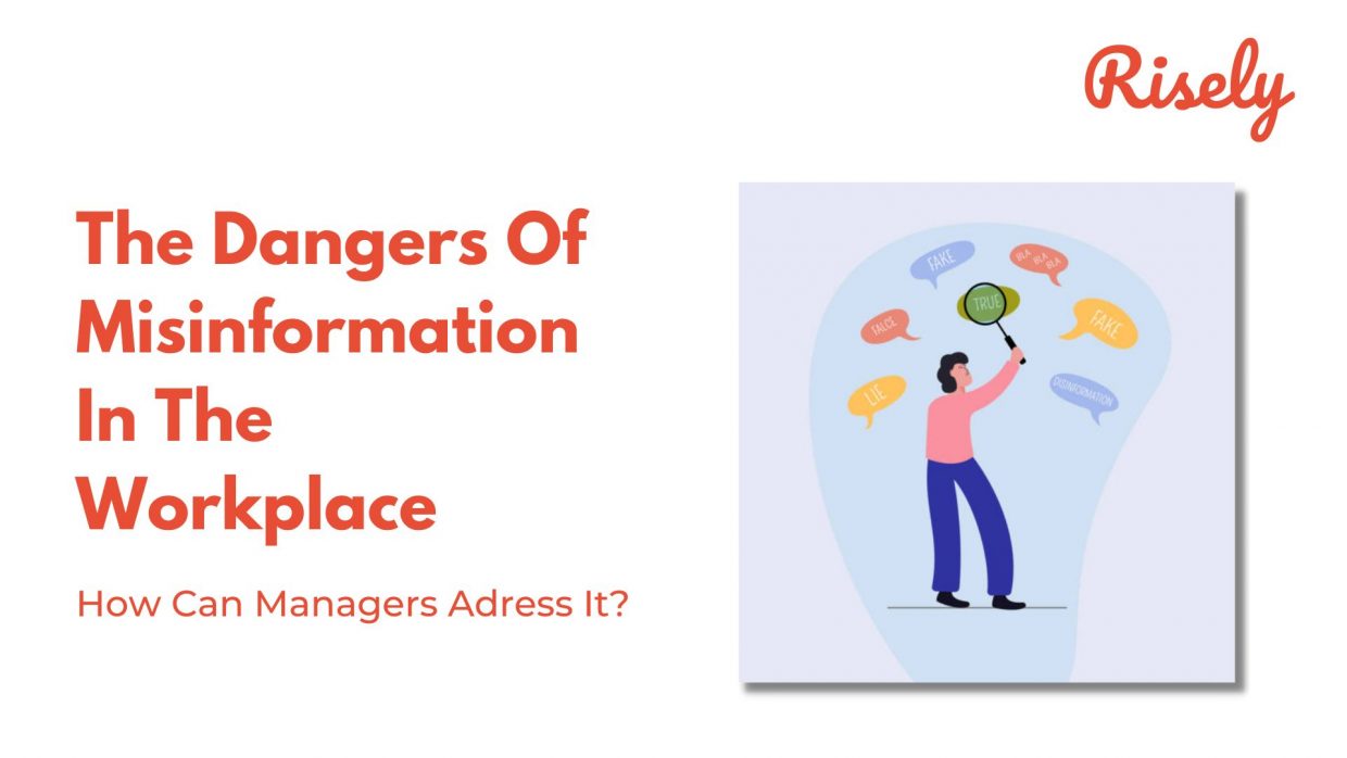 The Dangers Of Misinformation In The Workplace: How Managers Can ...