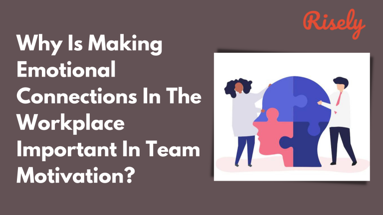 Why is making emotional connections in the workplace important in team ...