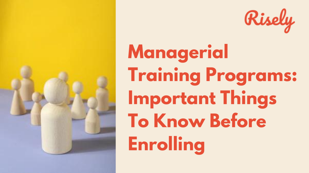 Managerial Training Programs: Important Things To Know Before Enrolling ...