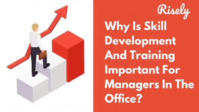 Why Is Skill Development And Training Important For Managers In The ...