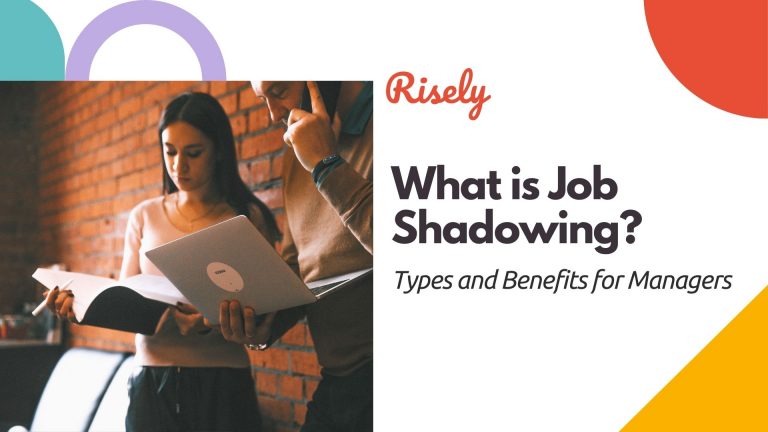 What is Job Shadowing? Types and Benefits for Managers - Risely