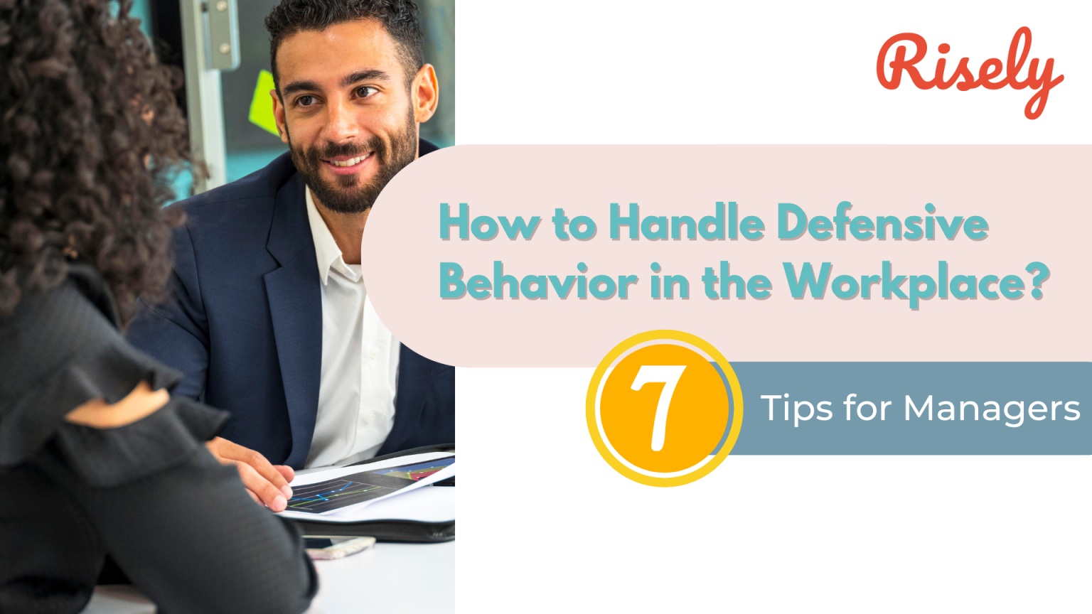 How to Handle Defensive Behavior in the Workplace? 7 Tips for Managers ...