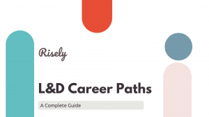 Top 8 Learning And Development Career Paths in the Post AI World - Risely