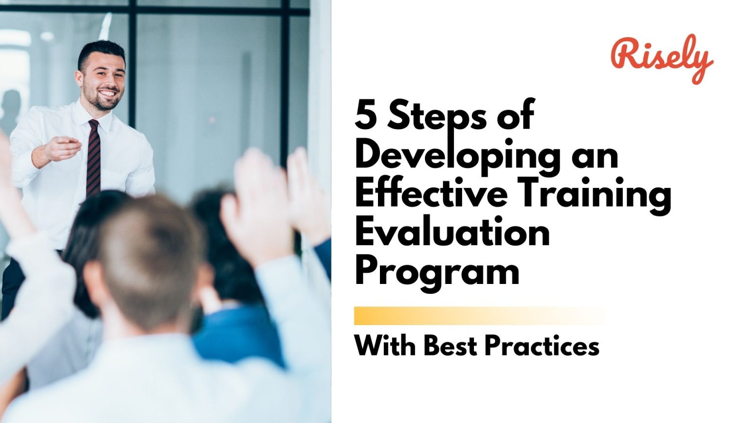5 Steps of Developing an Effective Training Evaluation Program: With ...