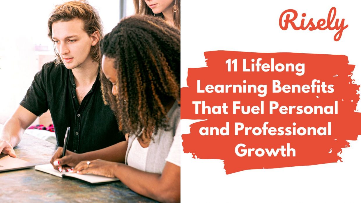 11 Lifelong Learning Benefits That Fuel Personal and Professional ...