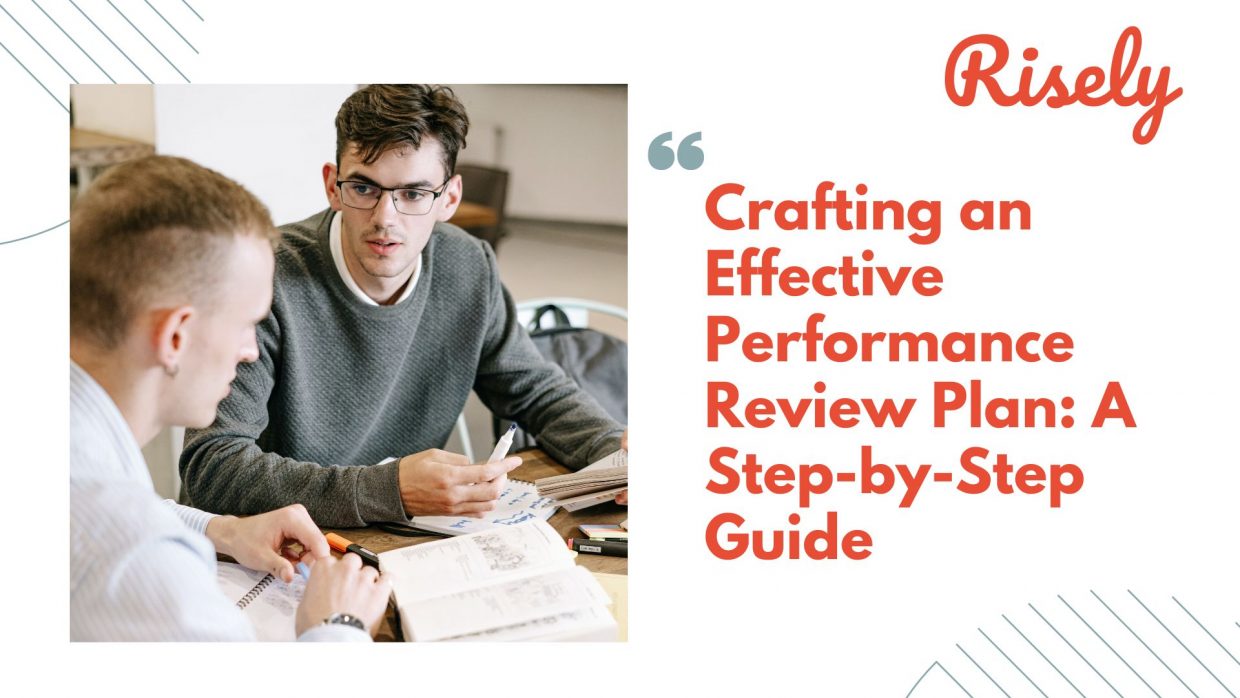 Crafting an Effective Performance Review Plan: A Step-by-Step Guide ...