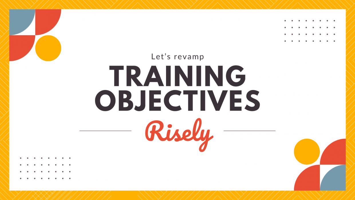 How to create training objectives for business success? - Risely